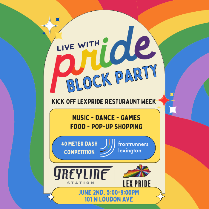 PRIDE BLOCK PARTY: Greyline Station - Downtown Lexington Partnership